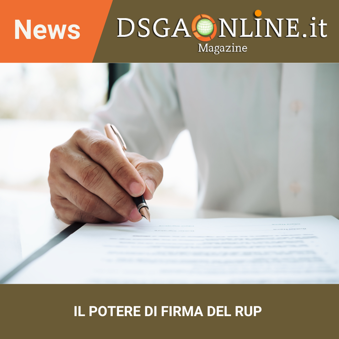 Il potere di firma del RUP - Associazione DSGA Online