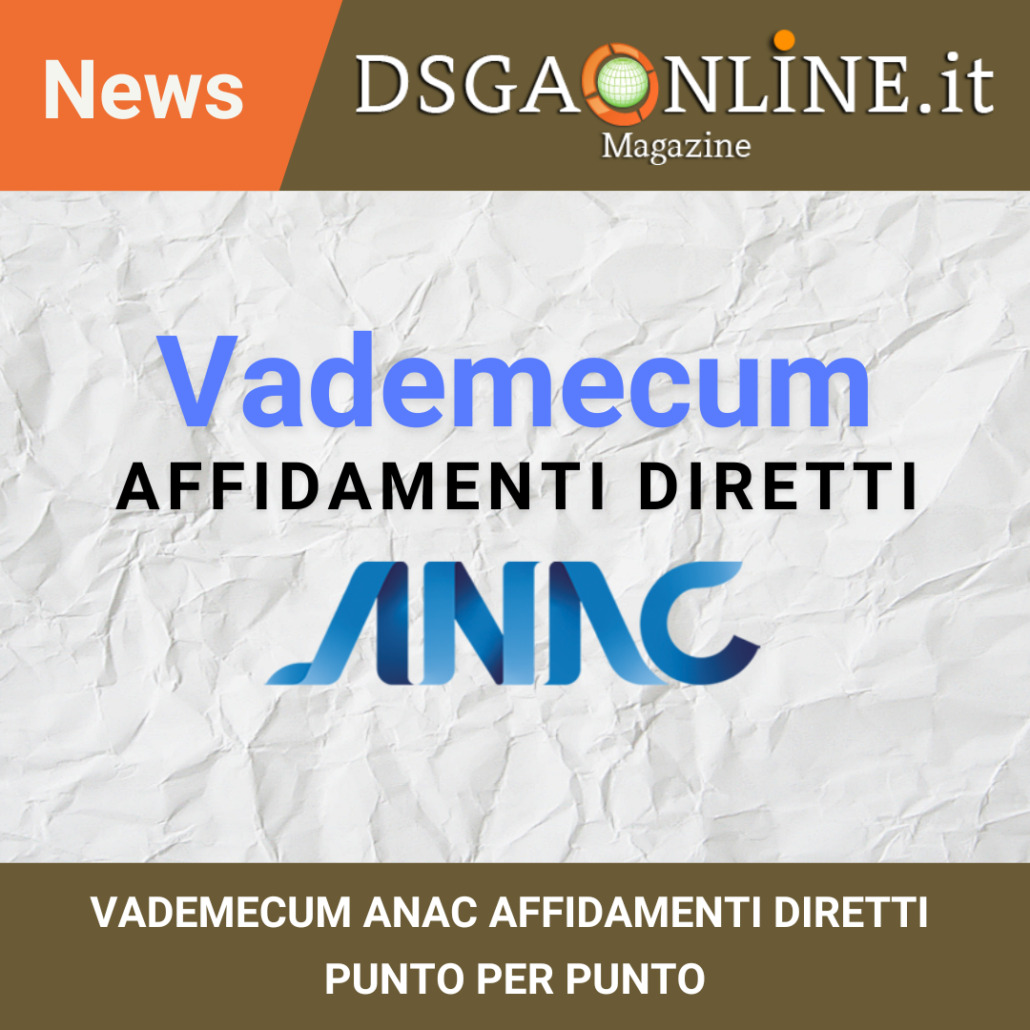 Il vademecum Anac sugli affidamenti diretti - Punto per punto - Associazione DSGA Online